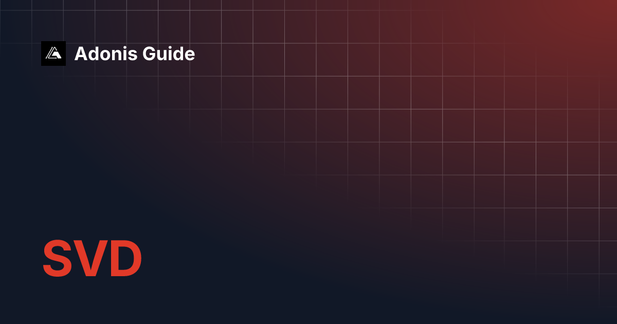 SVD | Adonis Guide