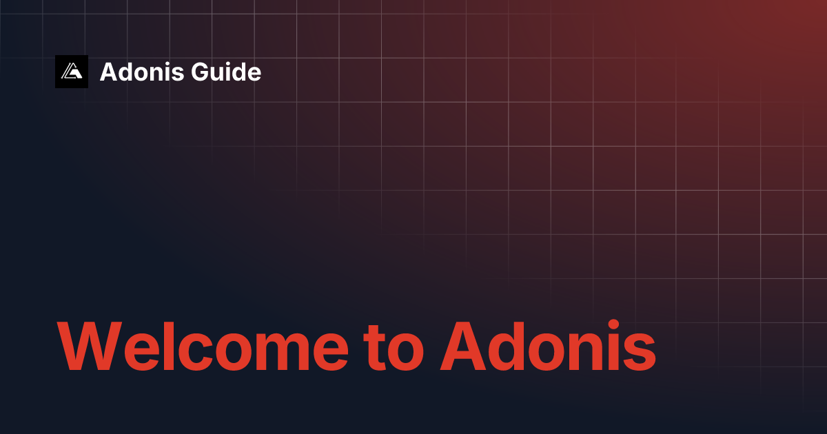 Welcome to Adonis | Adonis Guide